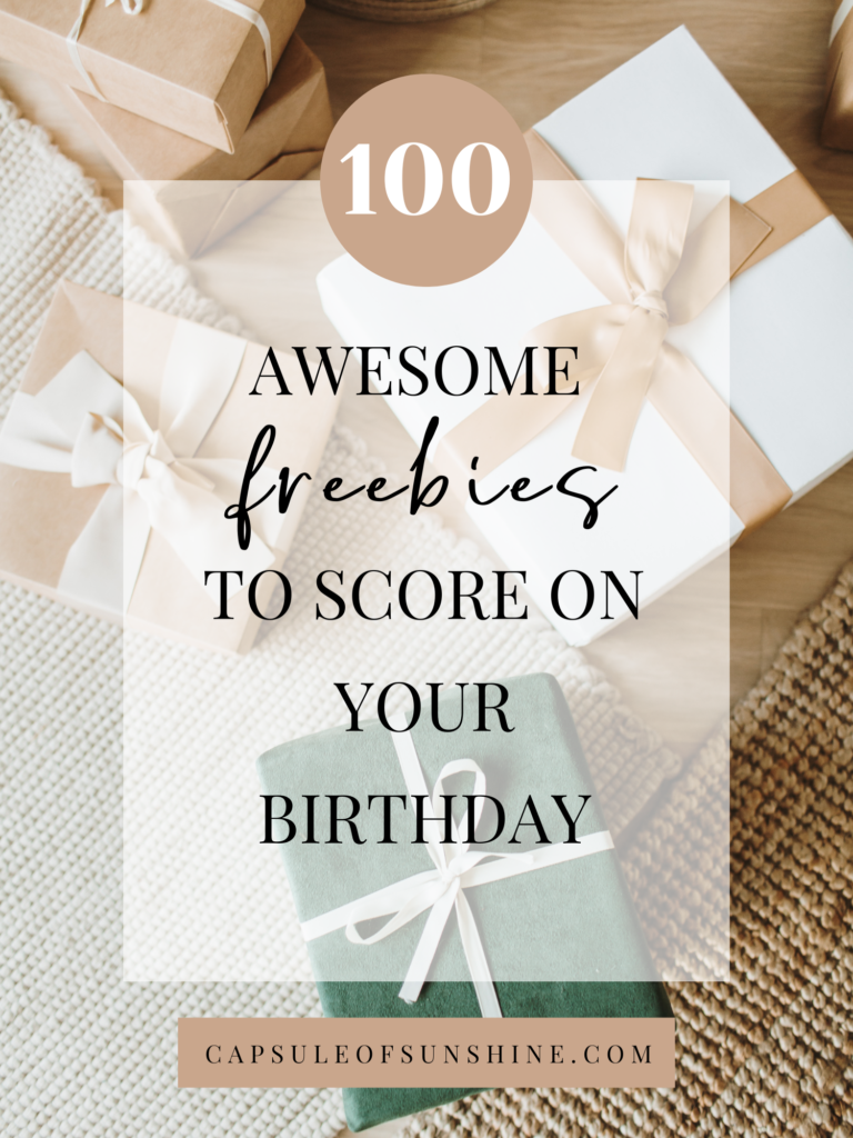 100 Awesome Freebies to Score on Your Birthday - Capsule of Sunshine